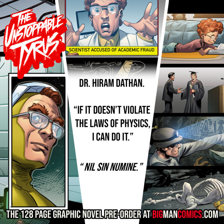 The Unstoppable Tyrus - BIG MAN COMICS
