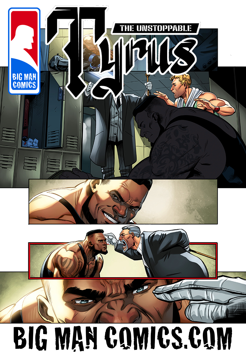 The Unstoppable Tyrus - BIG MAN COMICS